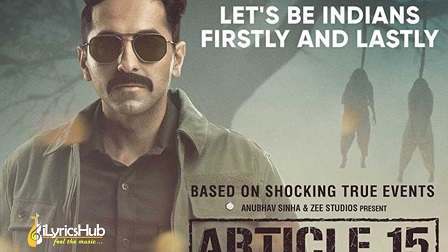 ARTICLE 15 SONGS LYRICS & VIDEOS | iLyricsHub