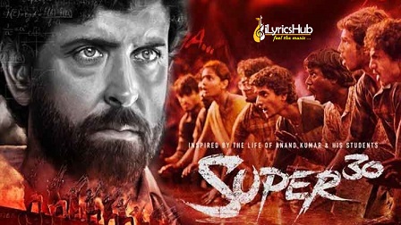 SUPER 30 ALL SONGS LYRICS & VIDEOS | iLyricshub